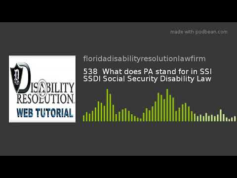 1453: What does PA stand for in SSI SSDI Social Security Disability Law