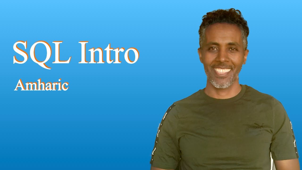 SQL Basics: Introduction to SQL in SQL Server | Amharic Tutorial (Part 4)