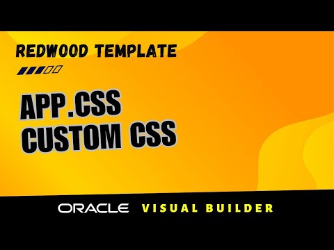 Redwood template use app.css file to add css properties in VBCS Oracle ...