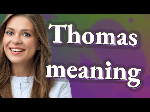 Thomas | meaning of Thomas