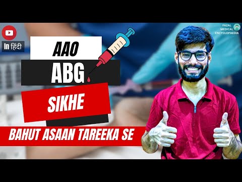 Arterial Blood Gas (ABG) Analysis & Interpretation || Simple and Easy to learn || In Hindi