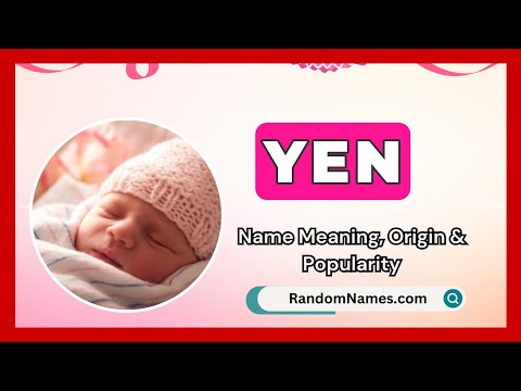 Yen - Baby Girl Name Meaning, Origin & Popularity - RandomNames.com