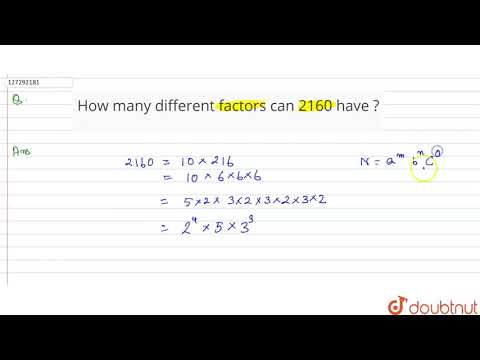 How many different factors can 2160 have ?