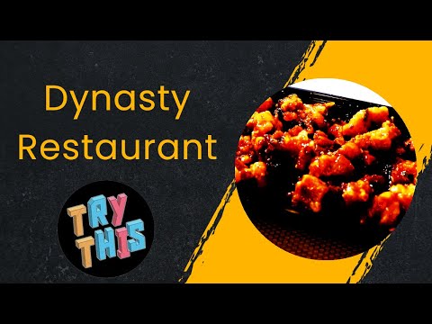 Dynasty Restaurant. Try This Food Review.