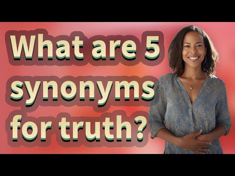 What are 5 synonyms for truth?