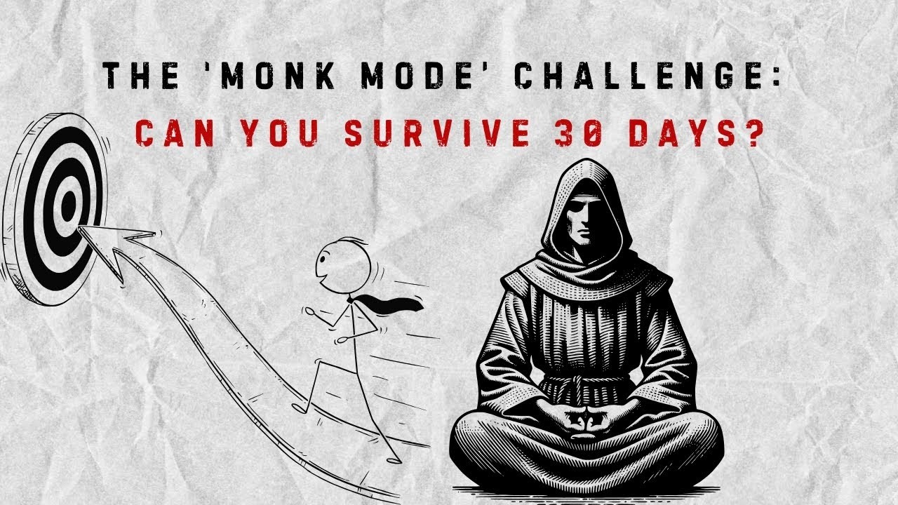 MONK MODE: 30 Days That Will Change Your Life