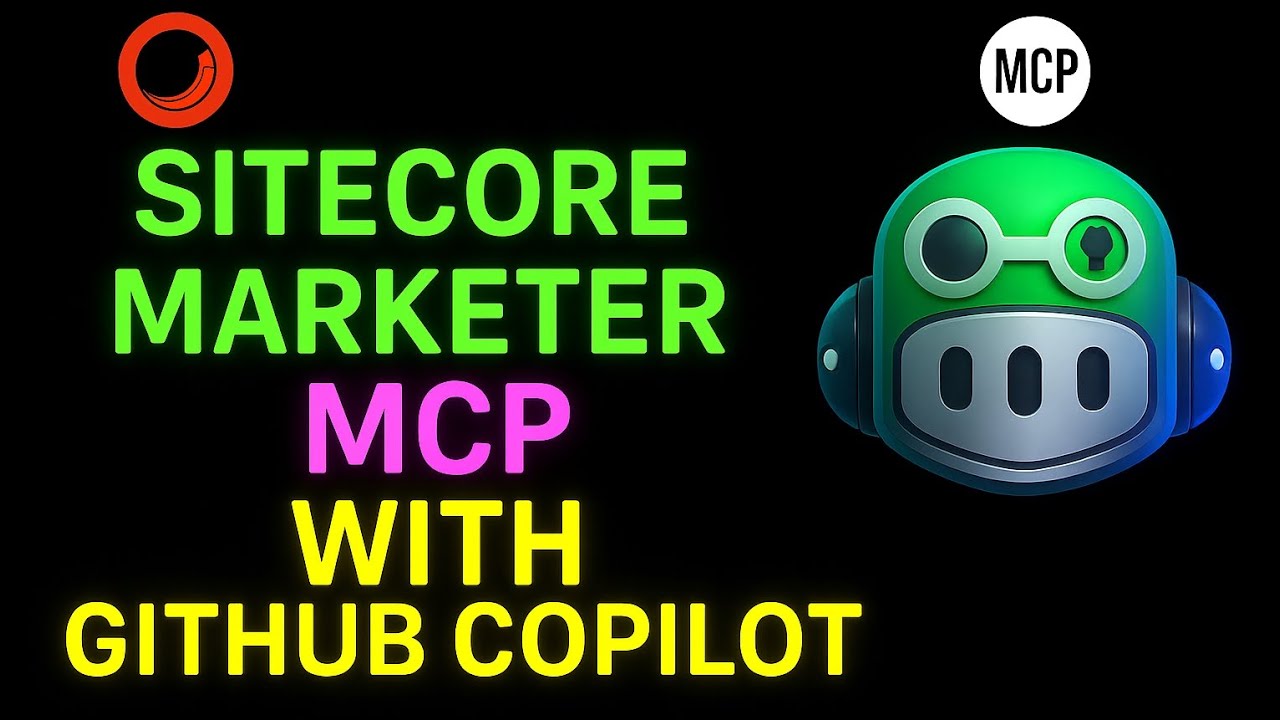 Sitecore AI + MCP + GitHub Copilot