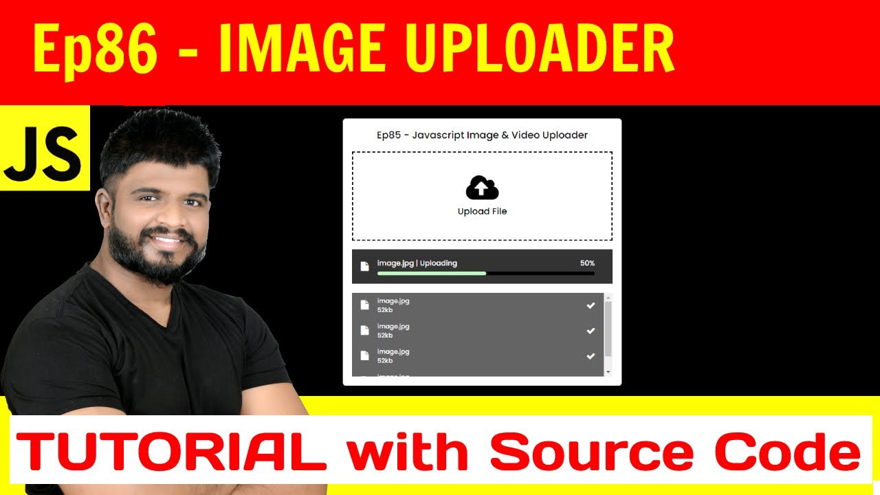 Ep86 - Image Uploader with Javascript tutorial & Source Code