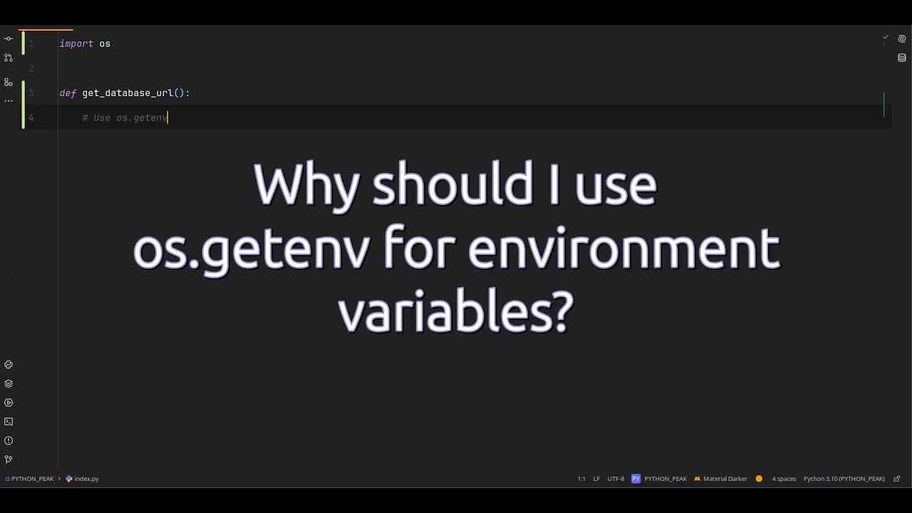 Why should I use os.getenv for #environment variables? Unlocking the Power of os.getenv for Python!