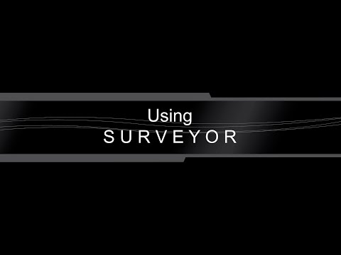 Using SURVEYOR: Demonstration of using the SURVEYOR software