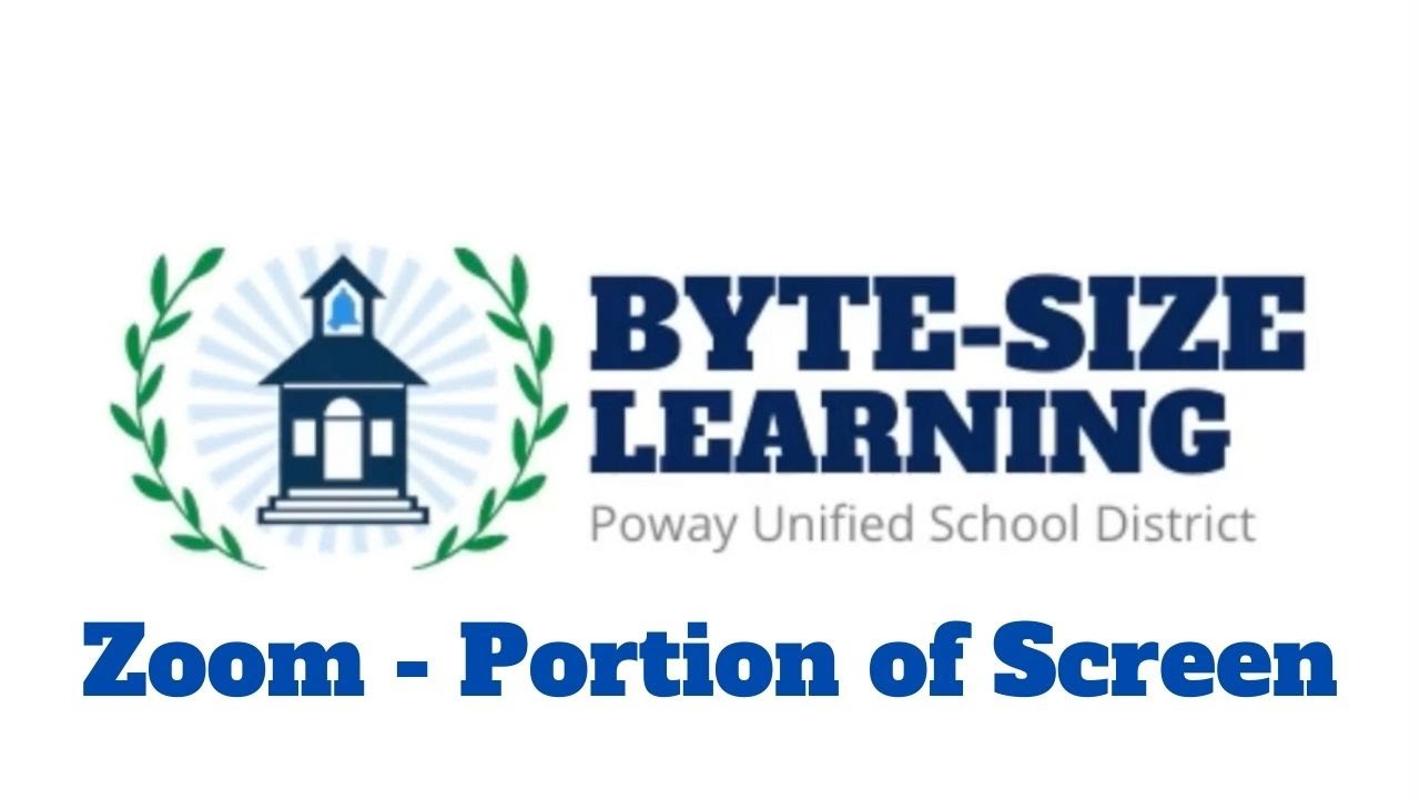 Byte Size Learning: Zoom - Portion of Screen