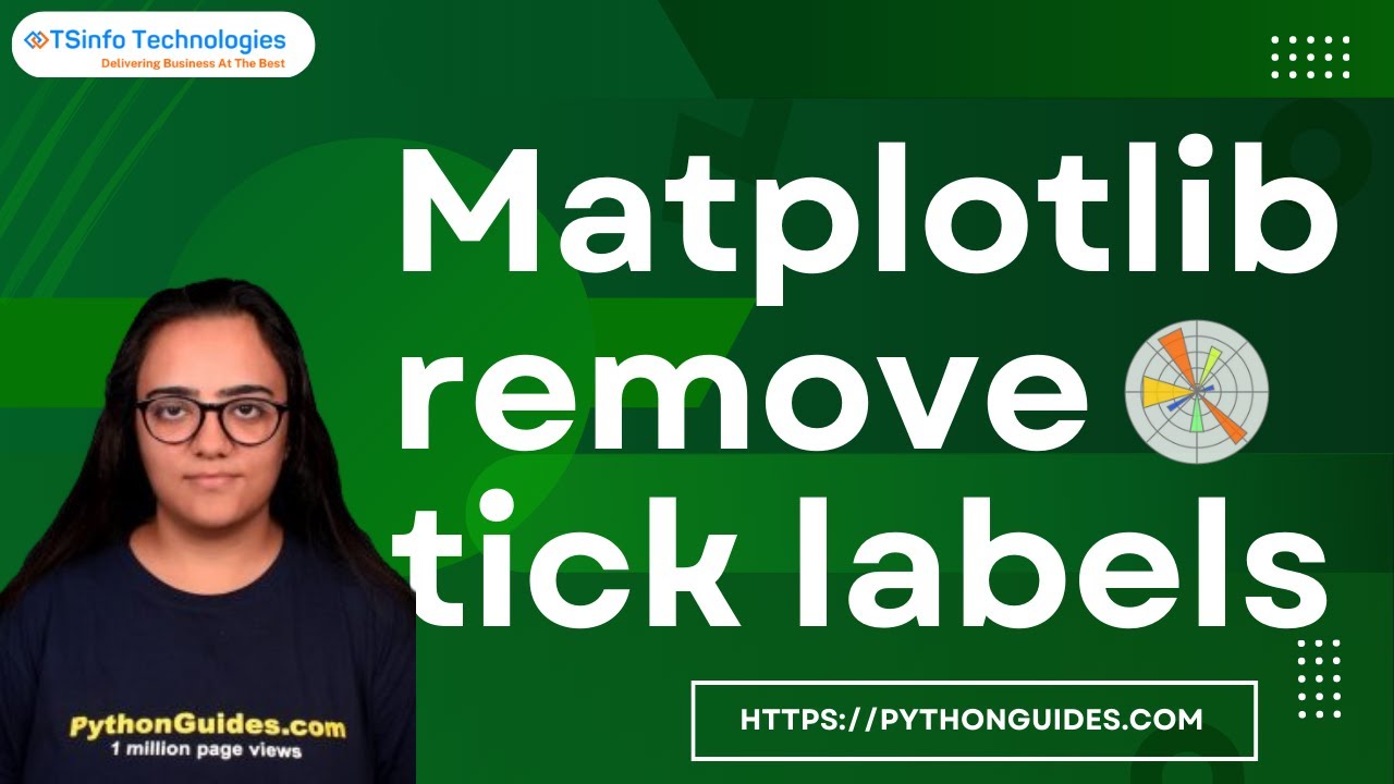 How to remove tick labels in Matplotlib | Matplotlib remove tick labels | Customizing tick labels