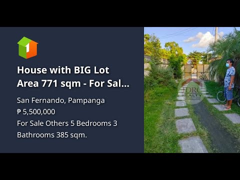 House with BIG Lot Area 771 sqm - For Sale in San Fernando Pampanga