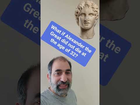 What If? Alexander the Great did not die at a young age? https://youtu.be/RK_Dvtperoc