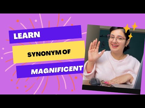 Synonymous with Magnificent | Meaning of Magnificent Actuality | First video 2023 | #vocabulary