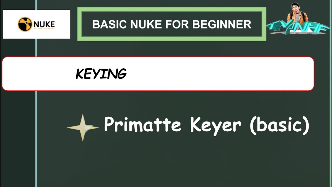 Nuke Keying 003 || Primatte Keyer (Basic)