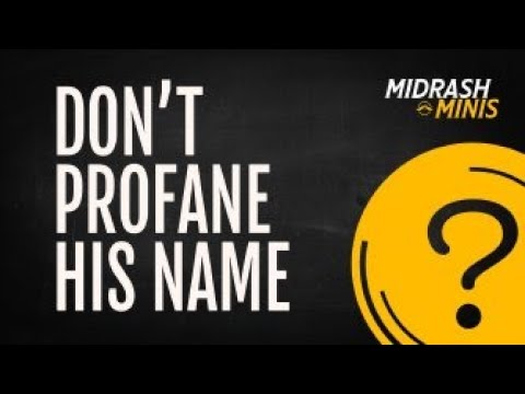 "Don't Profane His Name" | Midrash Mini