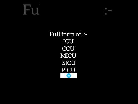 FULL FORM OF:- ICU,CCU,MICU,SICU,PICU~#medicalstudent