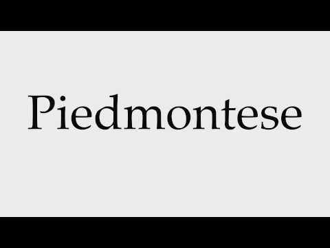 How to Pronounce Piedmontese