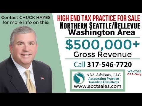 $500,000+ - North Seattle/Bellevue, WA area High-End CPA Tax Practice - ABA Advisors - Chuck Hayes