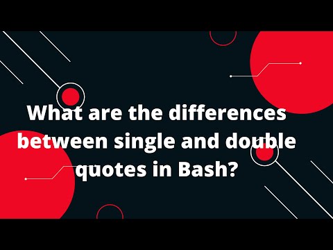 Bash Scripting Tutorial #15 What are the differences between single and double quotes in Bash?