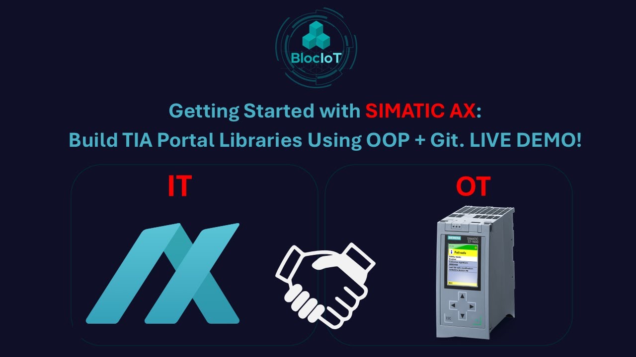 48 - Getting Started with SIMATIC AX: Build TIA Portal Libraries Using OOP + Git. LIVE DEMO!