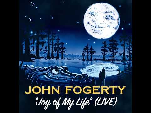 John Fogerty - Joy Of My Life (Live)