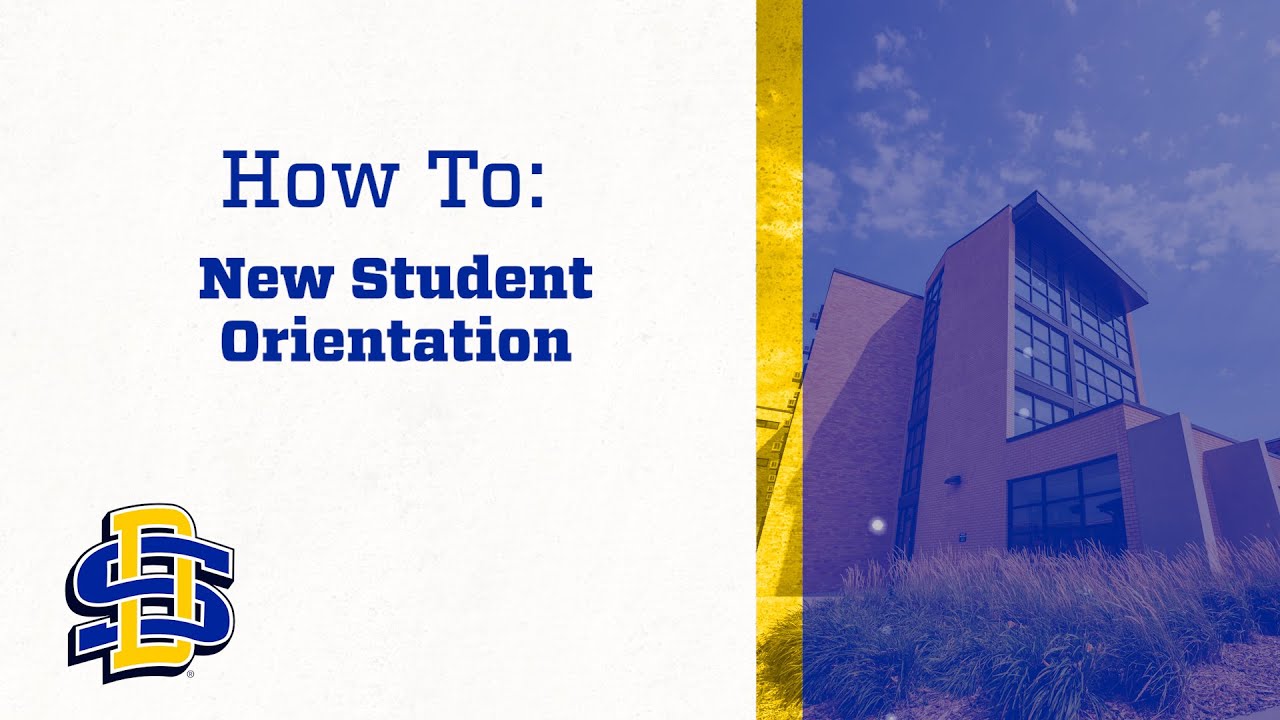 How To: New Student Orientation | SDState
