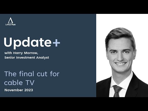 The final cut for Cable TV | Update+ November 2023