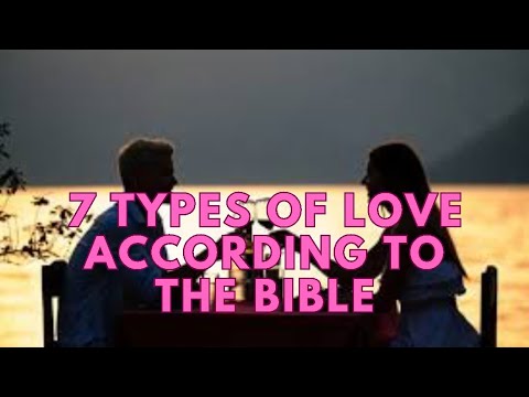 7 Types of Love According to the Bible