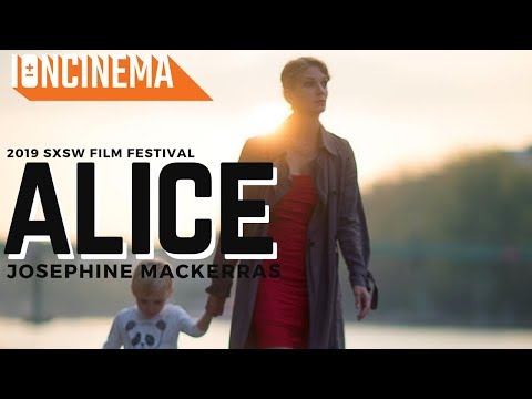 Josephine Mackerras' Alice | 2019 SXSW Film Festival
