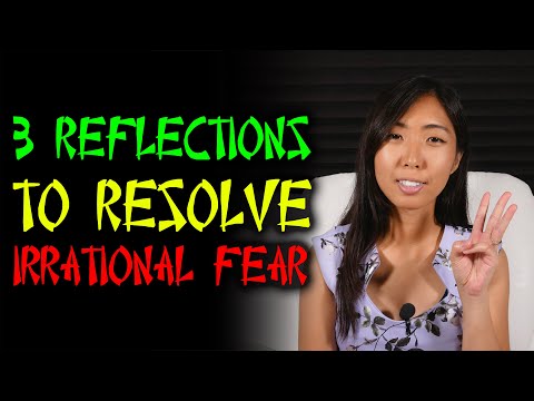 3 Reflections to Resolve Irrational Fear