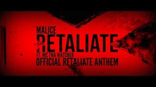 Malice ft. Tha Watcher - Retaliate (Official Retaliate 2017 Anthem ...