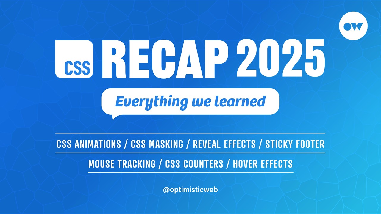 CSS 2025 Recap: Hover Effects, Masks, Counters, Animations & More