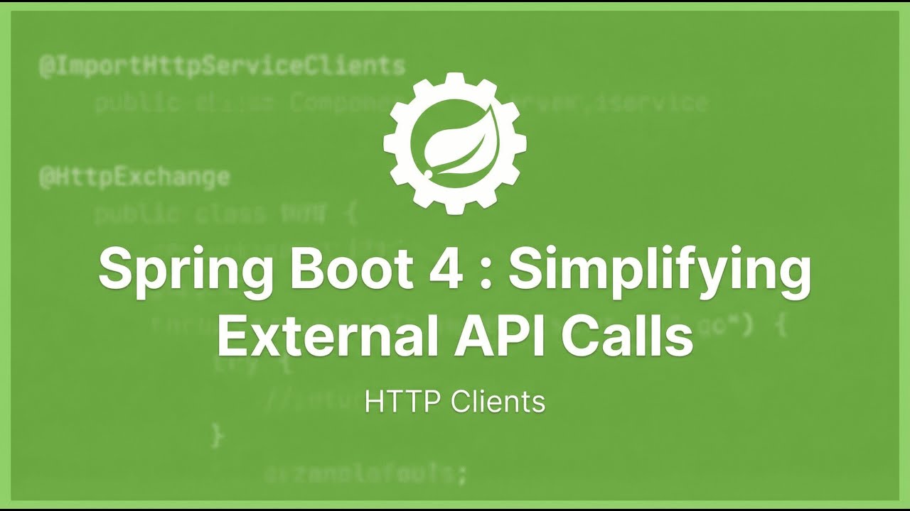 Spring Boot 4 HTTP Clients Explained Modern Rest API Calls vs Spring Boot 3