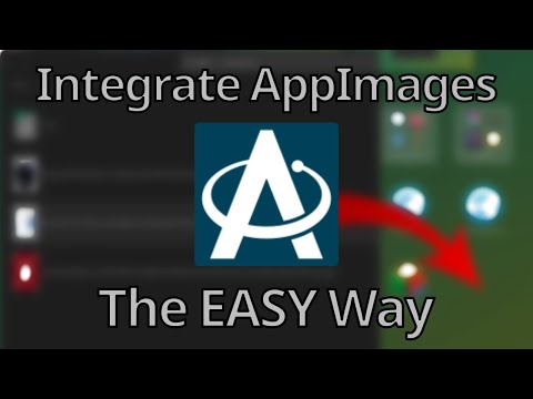 Get AppImages in your App Menu... The Easy Way! (AppImageLauncher)