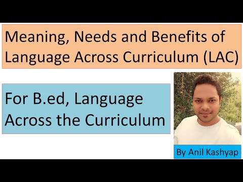 Language Across Curriculum (LAC) Approach:- Meaning, Needs and Benefits |B.ed 2nd| By Anil Kashyap