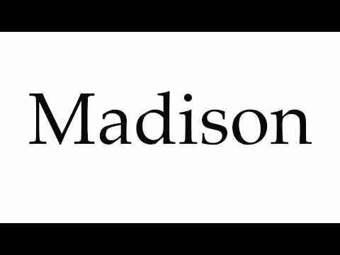 How to Pronounce Madison