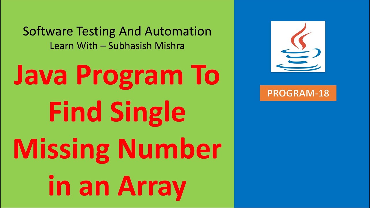 18 - Java program to find a missing number in an integer array