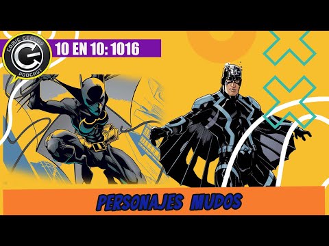 10 en 10 1016: Personajes mudos – Comic Geekos