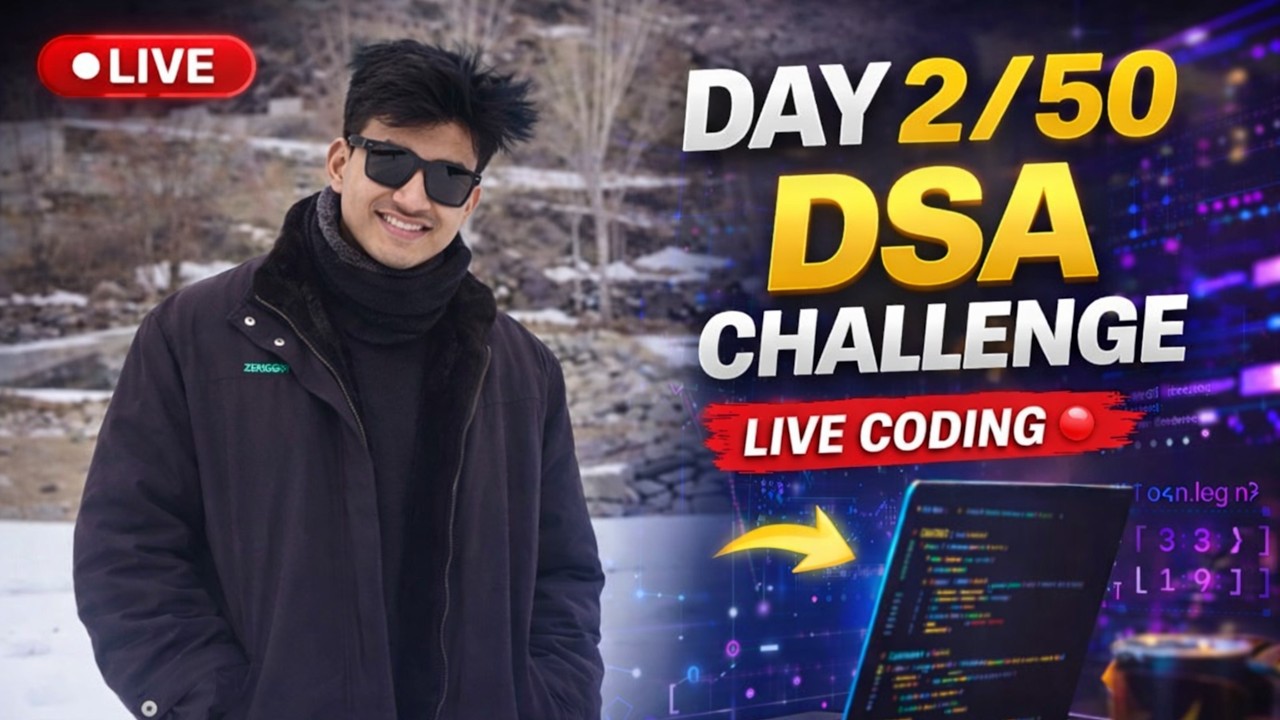 Day 2 of DSA 50 Days Challenge 🔥 | Coding Till Placed | Live Coding + Placement Grind
