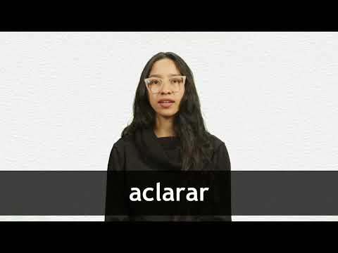 English Translation of “ACLARAR” | Collins Spanish-English Dictionary