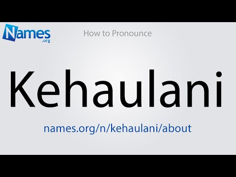 How to Pronounce Kehaulani