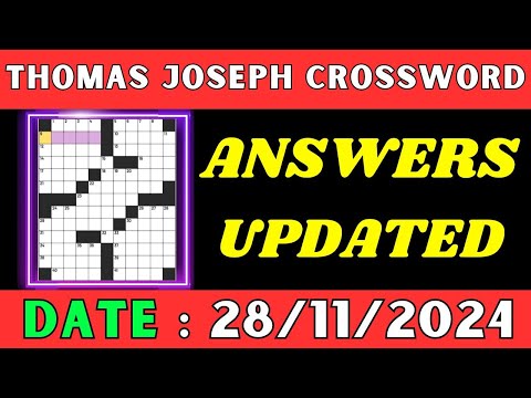 Thomas Joseph Crossword Clue Answers for Nov 28 2024 | Solved