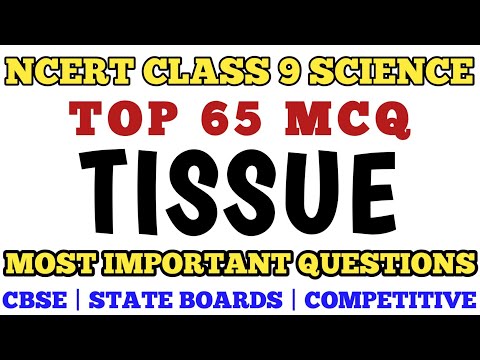 Top 65 MCQ Class 9 Tissue || CLASS 9 Science Mcq | NCERT Class 9 // Class 9 Tissue #tissue