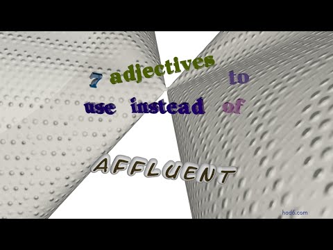 affluent - 7 adjectives which are synonym to affluent (sentence examples)