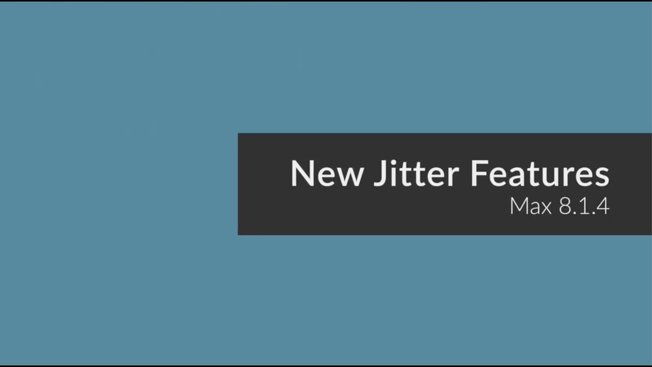 New Jitter Features 1/3