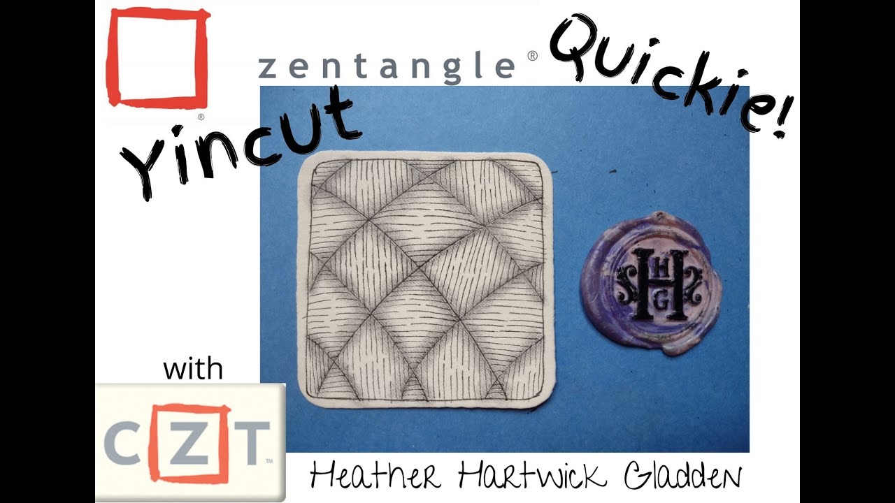 Zentangle® Quickie: Yincut