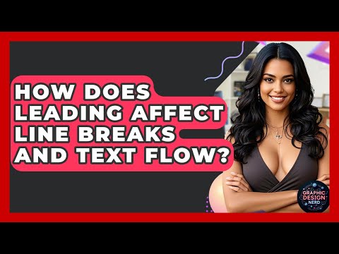 How Does Leading Affect Line Breaks And Text Flow? - Graphic Design Nerd
