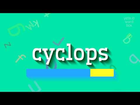 CYCLOPS - HOW TO SAY CYCLOPS?